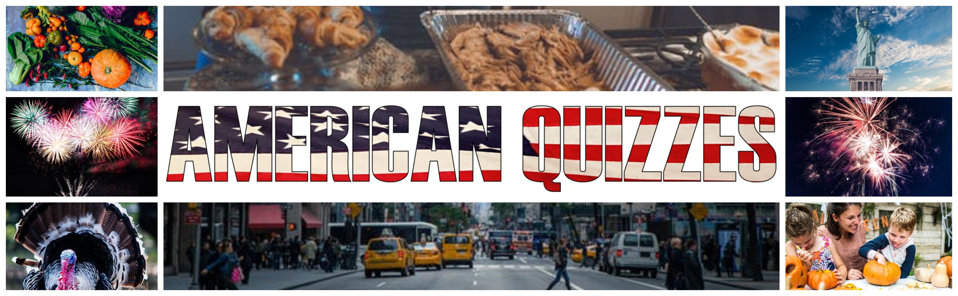 Independence Day and Thanksgiving American Quizzes – Instant Quizzes